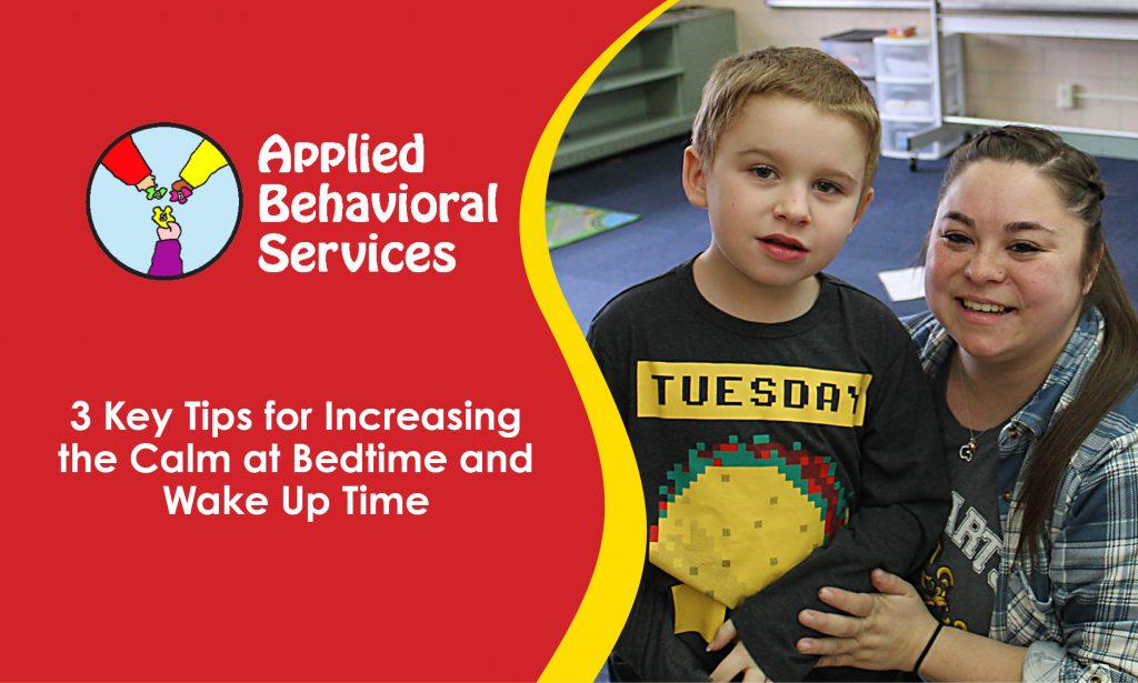 3 Key Tips for Increasing the Calm at Bedtime and Wake Up Time ...